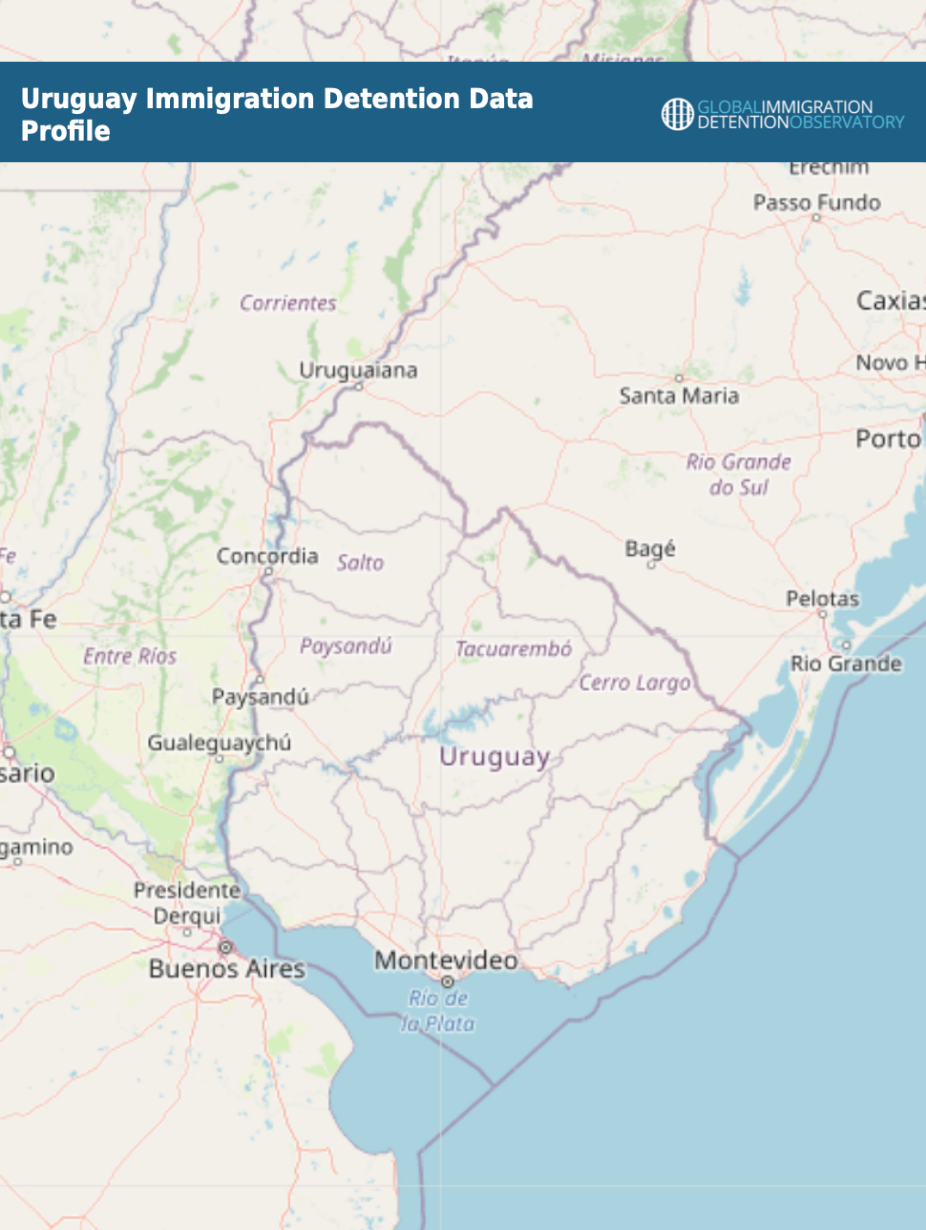 Uruguay Immigration Detention Data Profile (2020) - Global Detention ...
